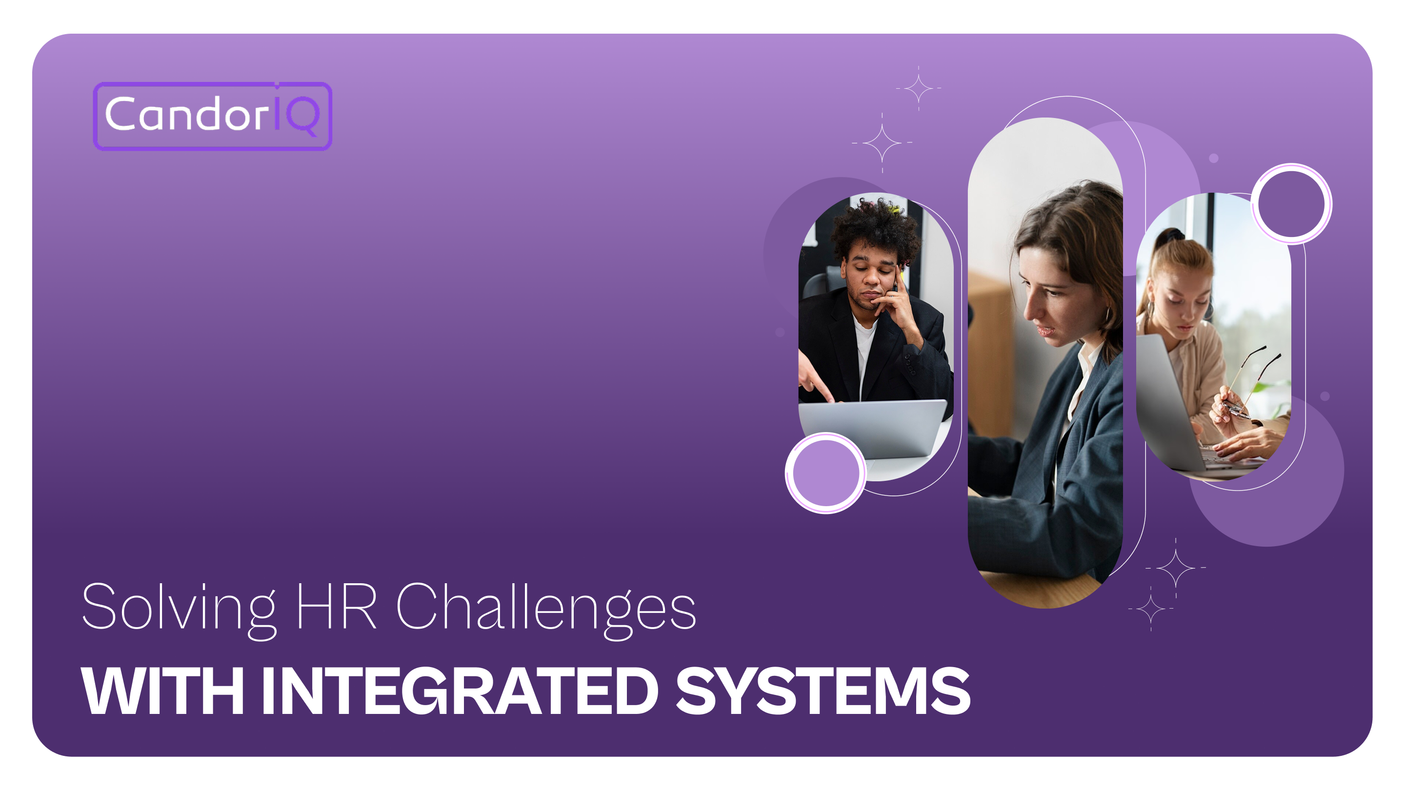 Solving HR Challenges with Integrated Systems